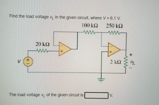 Solved Find the load voltage VL in the given circuit, where | Chegg.com