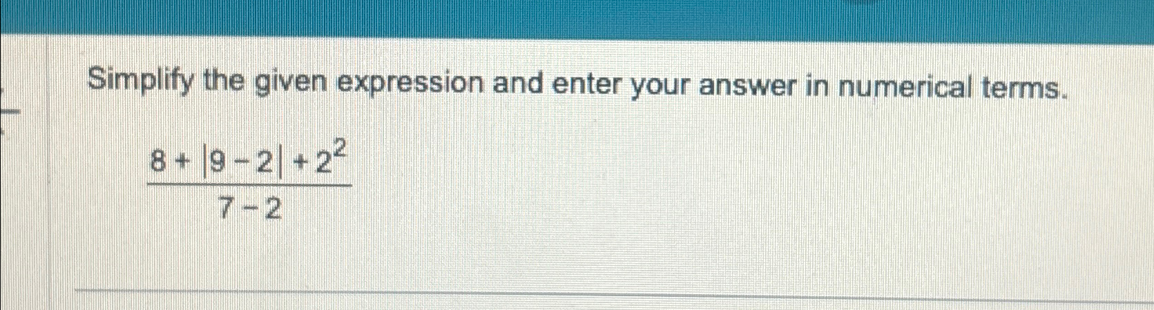 Solved Simplify the given expression and enter your answer | Chegg.com