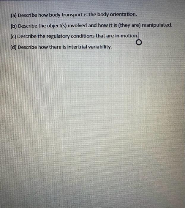 Solved Describe the four taxonomy characteristics of the | Chegg.com