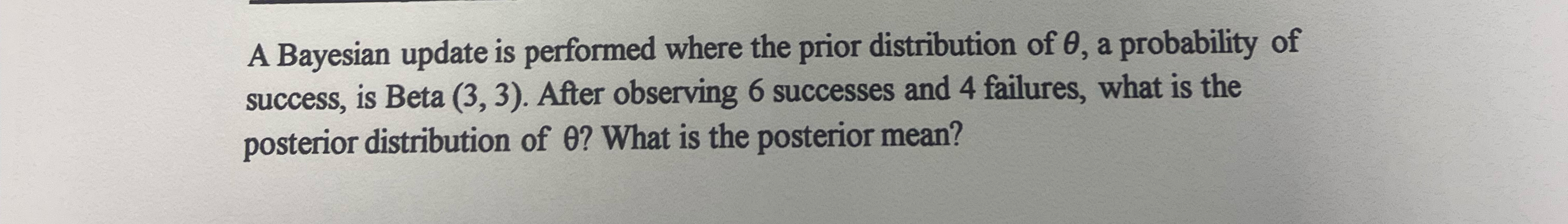 Solved A Bayesian Update Is Performed Where The Prior
