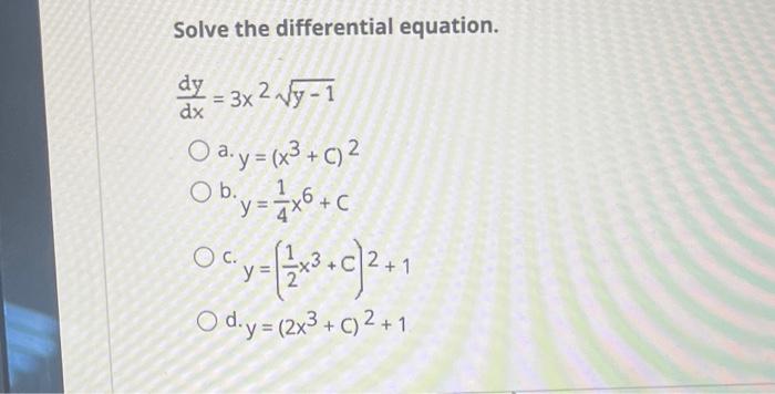 Solved Solve the differential equation. dxdy=3x2y−1 a. | Chegg.com