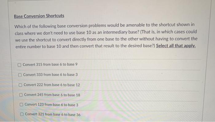 Base Conversion Shortcuts Which of the following base | Chegg.com