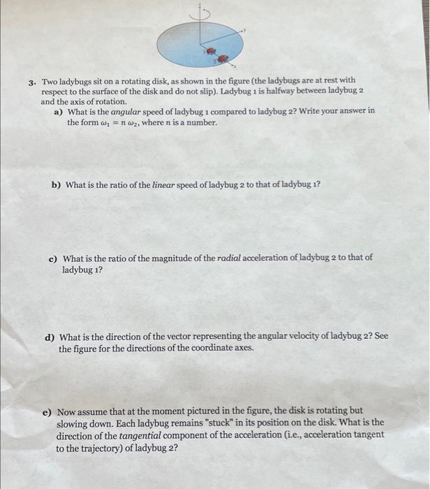 Solved 3. Two ladybugs sit on a rotating disk, as shown in | Chegg.com
