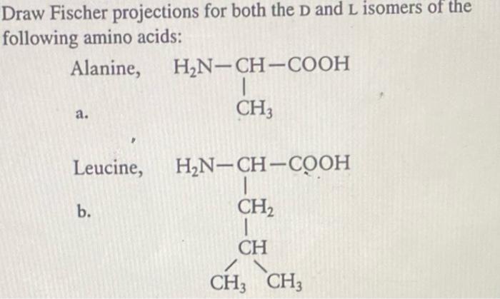 Solved Draw Fischer projections for both the D and L isomers | Chegg.com