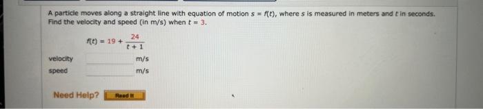 Solved A particle moves along a straight line with equation | Chegg.com