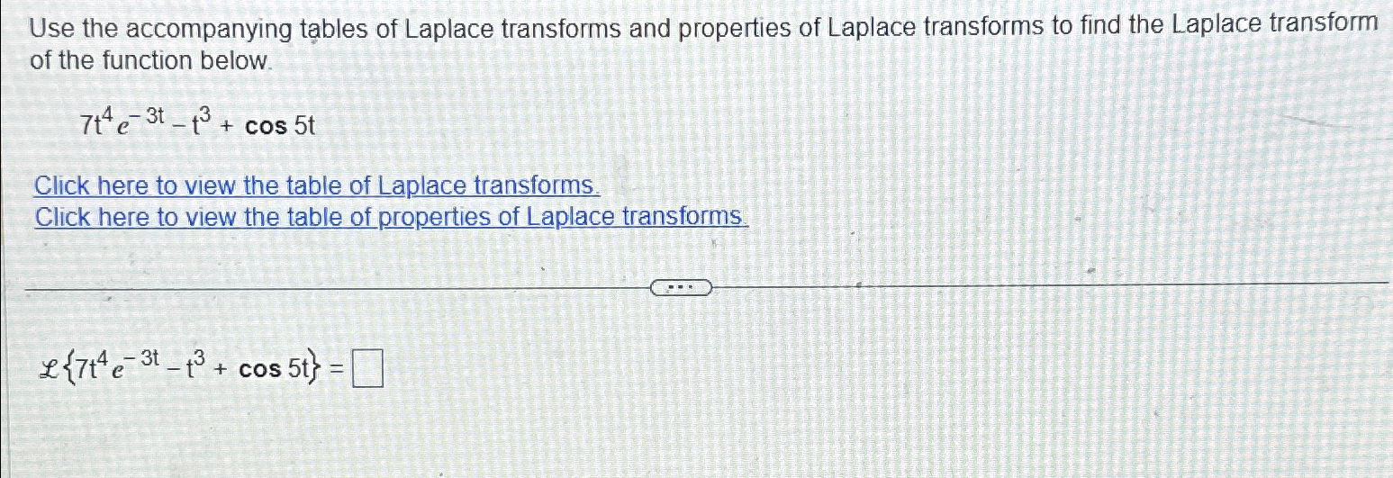 Solved Use the accompanying tables of Laplace transforms and | Chegg.com