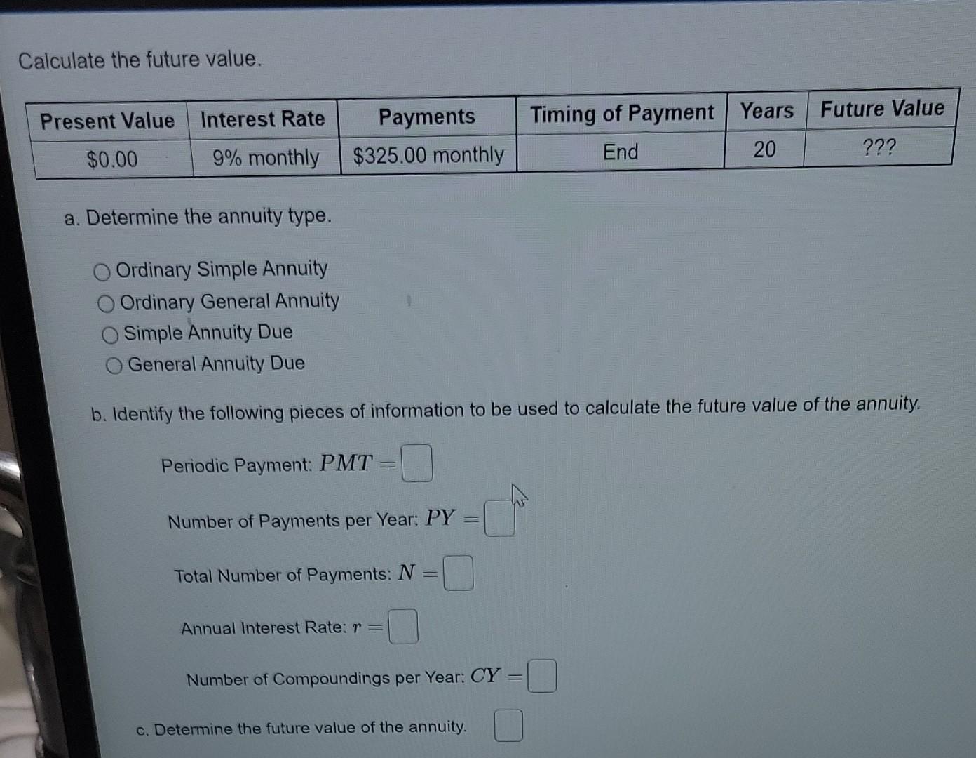 Solved Calculate The Future Value A Determine The Annuity