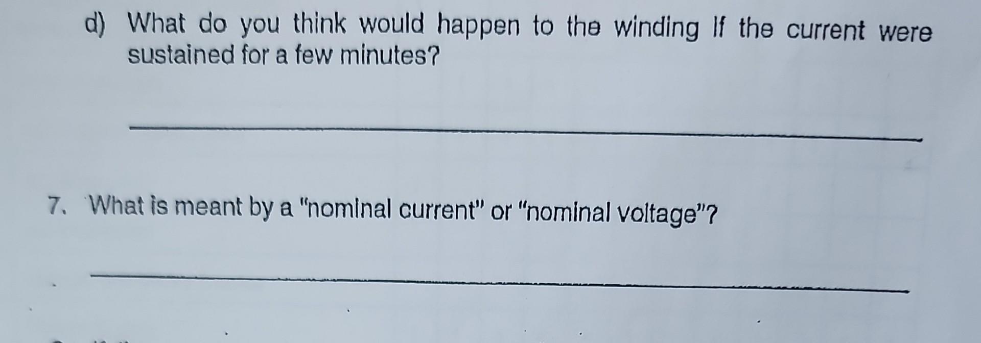 Solved d) What do you think would happen to the winding If | Chegg.com