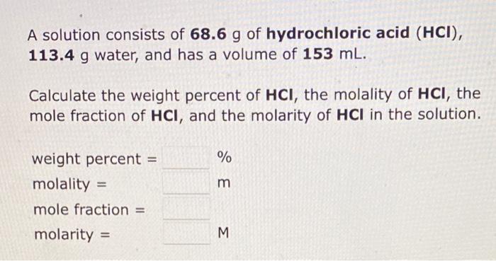 Solved A solution consists of 68.6 g of hydrochloric acid | Chegg.com
