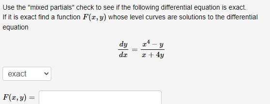 Solved Use the "mixed partials" check to see if the | Chegg.com