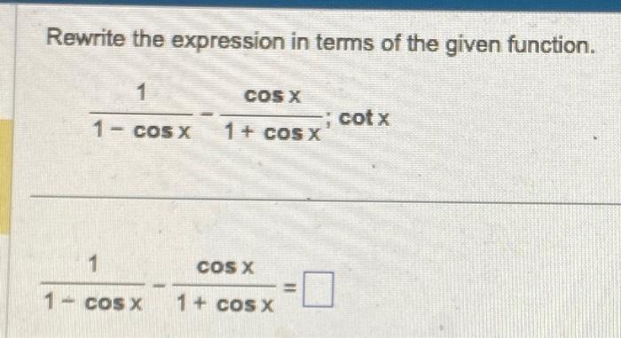 Solved Rewrite the expression in terms of the given | Chegg.com