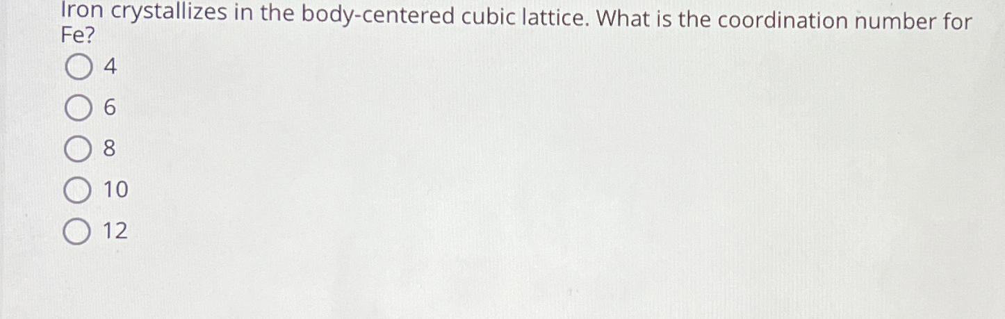 Solved Iron crystallizes in the body-centered cubic lattice. | Chegg.com
