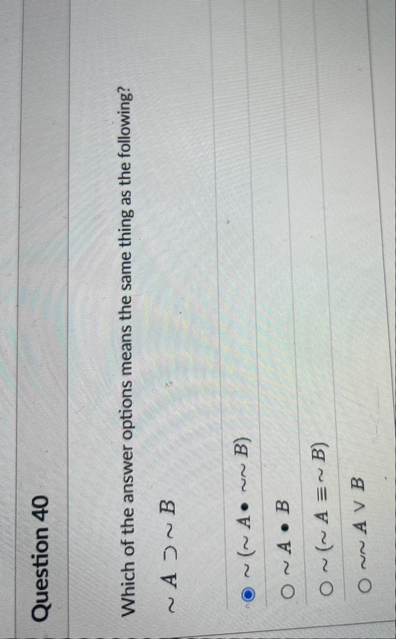 Solved Question 40Which of the answer options means the same | Chegg.com