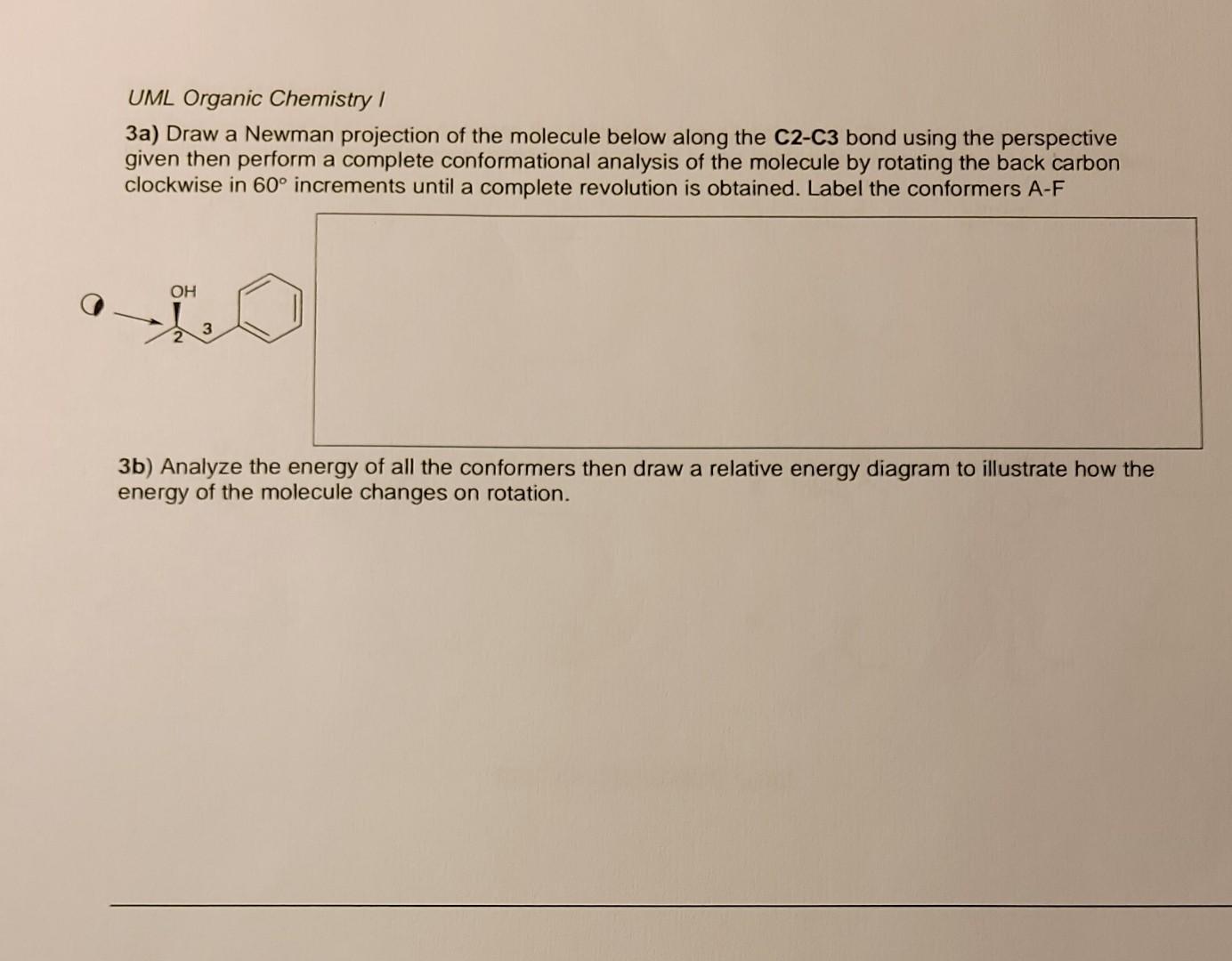 Solved UML Organic Chemistry I 3a) Draw a Newman projection | Chegg.com
