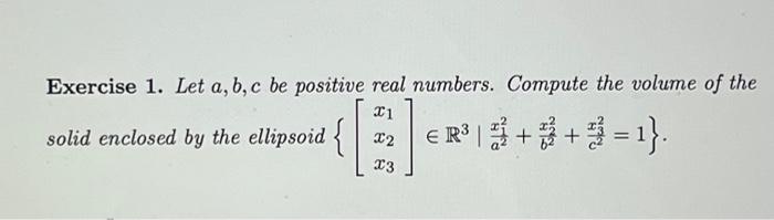 Solved Exercise 1. Let a,b,c be positive real numbers. | Chegg.com