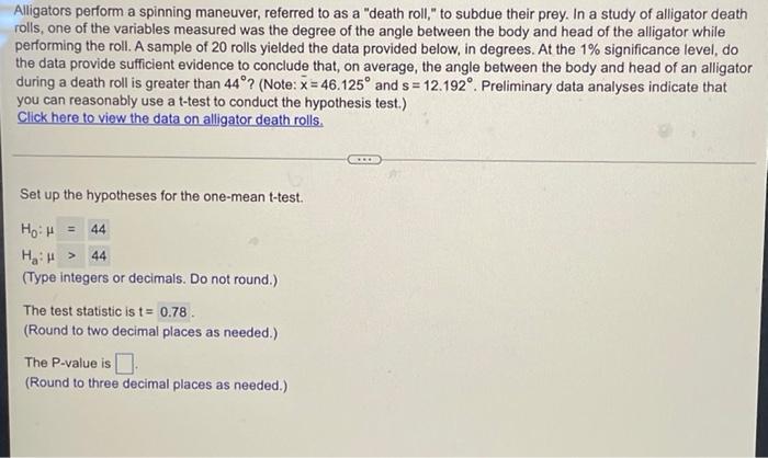 Solved Alligators perform a spinning maneuver, referred to | Chegg.com