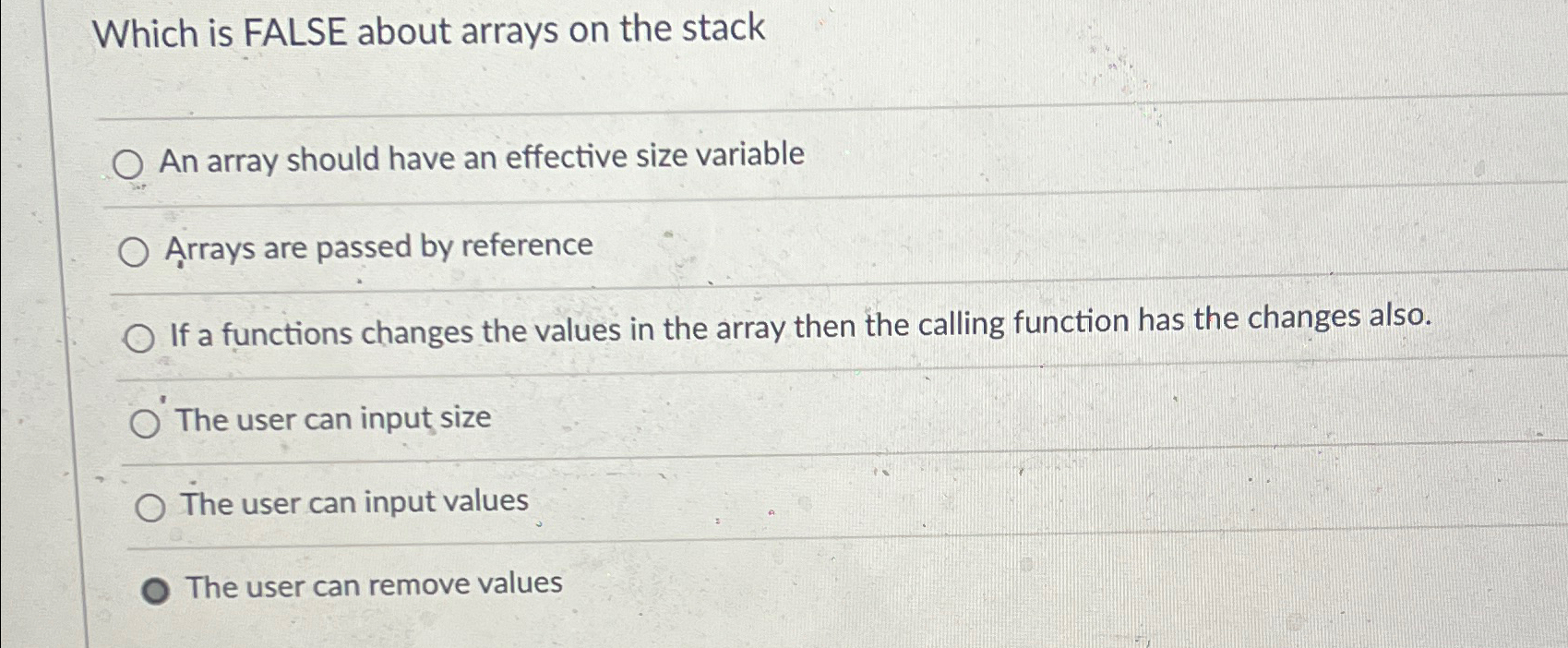 Solved Which is FALSE about arrays on the stackAn array | Chegg.com