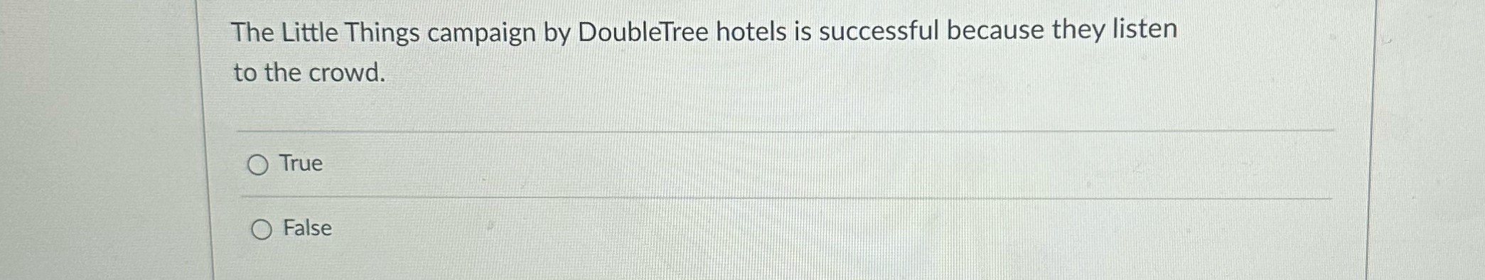 Solved The Little Things campaign by DoubleTree hotels is | Chegg.com
