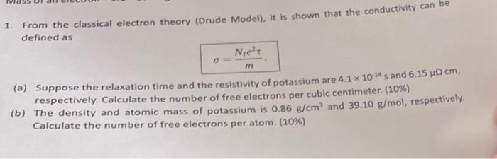Solved From the classical electron theory (Drude Model), it | Chegg.com