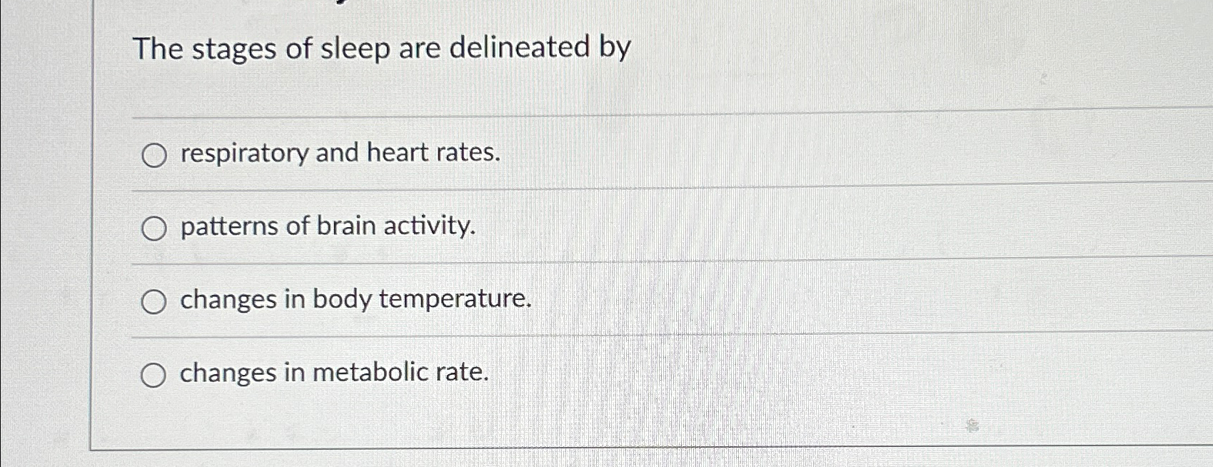 Solved The stages of sleep are delineated byrespiratory and | Chegg.com
