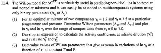 Solved 11.4. ﻿The Wilson model for ΔGEx ﻿is particularly | Chegg.com