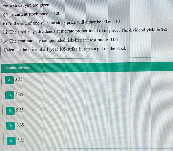 Solved For a stock, you are given: i) The current stock | Chegg.com