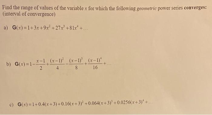 Solved Find the range of values of the variable x for which | Chegg.com