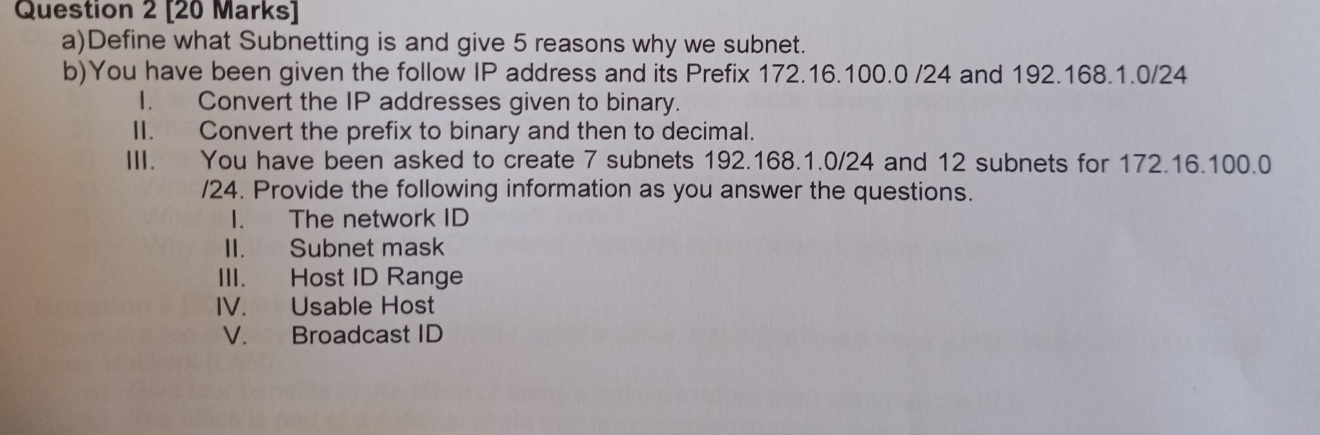 Solved a) Define what Subnetting is and give 5 reasons why | Chegg.com