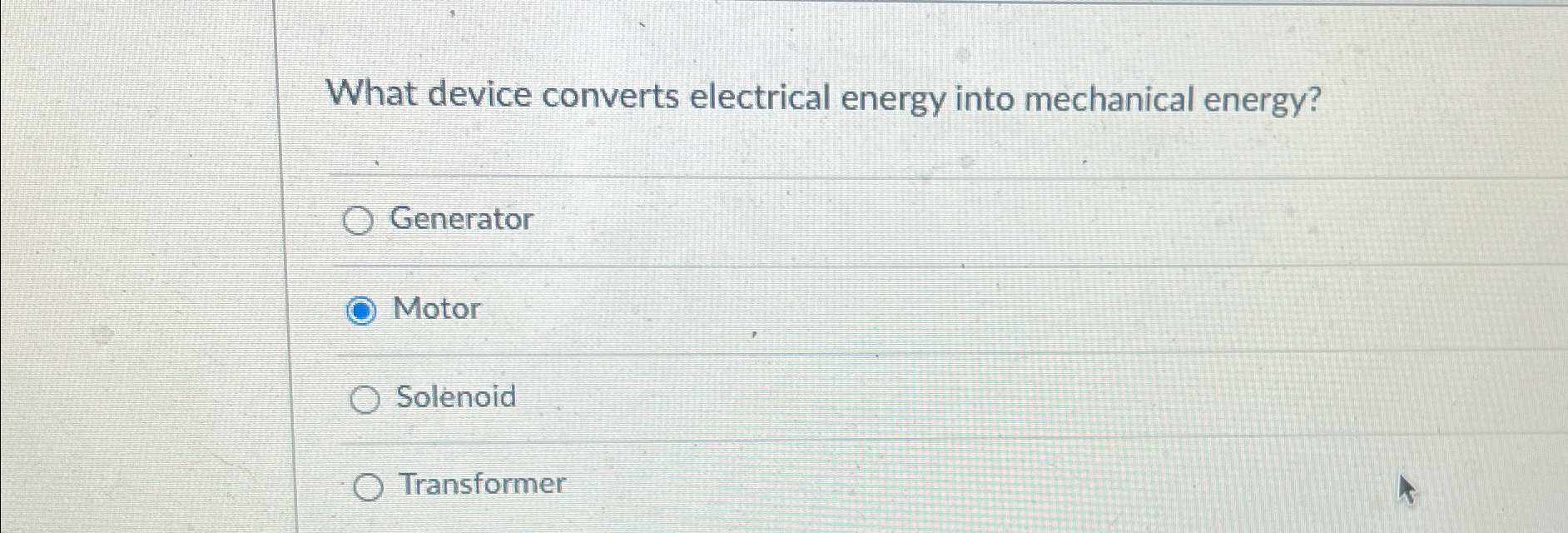 Solved What device converts electrical energy into | Chegg.com