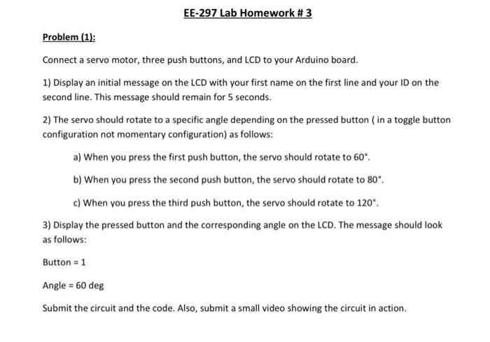 Solved EE-297 Lab Homework # 3 Problem (1): Connect a servo | Chegg.com