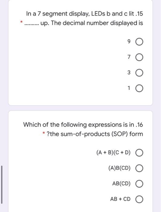 Solved In a 7 segment display, LEDs b and c lit.15 up. The | Chegg.com