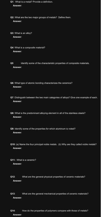 Solved Q14: How do the properties of polymers compare with | Chegg.com