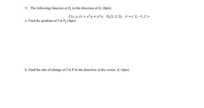 Solved 9.. The following function at P0 in the direction of | Chegg.com