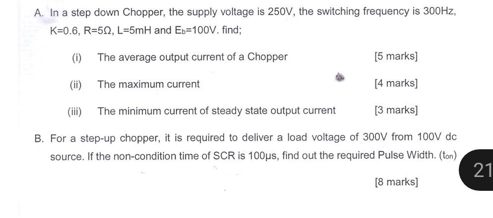 Solved A. In a step down Chopper, the supply voltage is 250 | Chegg.com
