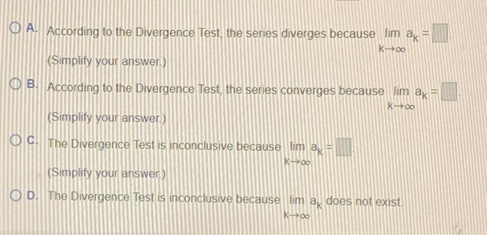 Solved Use the Divergence Test to determine whether the | Chegg.com
