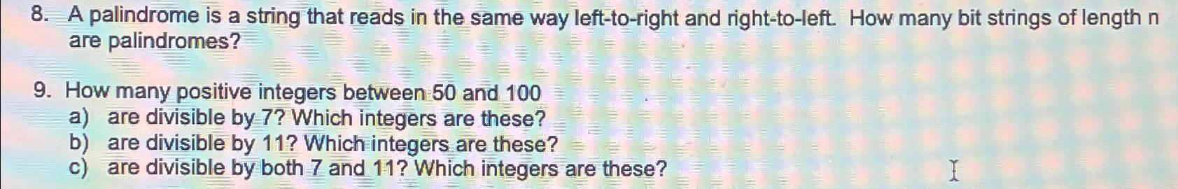 Solved A palindrome is a string that reads in the same way | Chegg.com