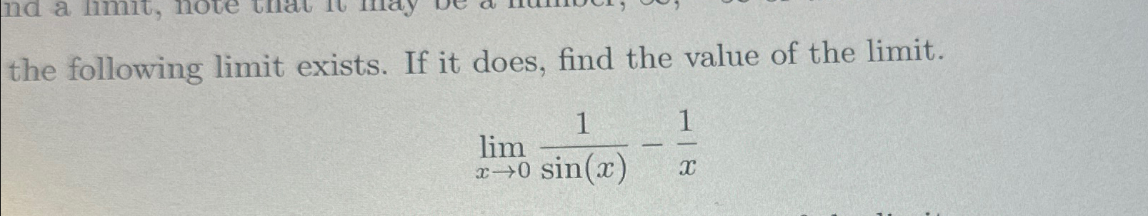 Solved the following limit exists. If it does, find the | Chegg.com