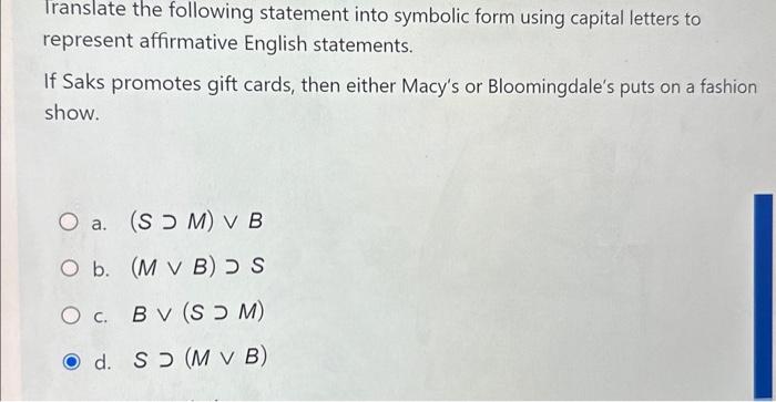 Translate The Following Statement Into Symbolic Form 