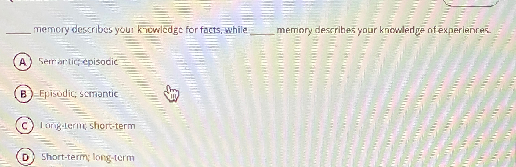 Solved memory describes your knowledge for facts, while q, | Chegg.com
