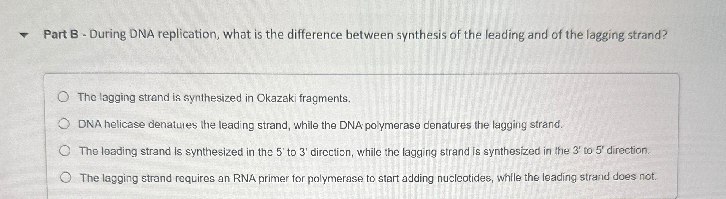 Solved Part B - ﻿During DNA replication, what is the | Chegg.com
