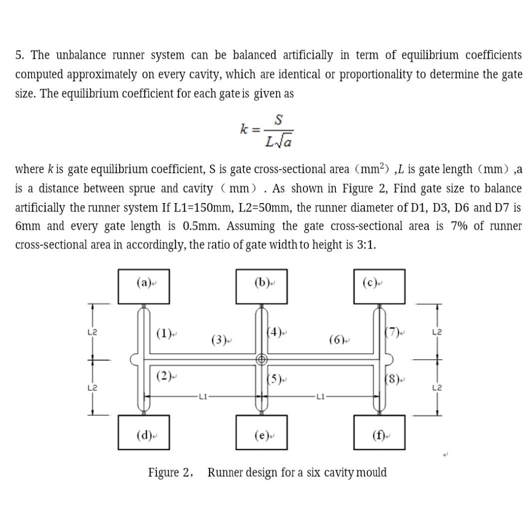 Solved 5. The unbalance runner system can be balanced | Chegg.com
