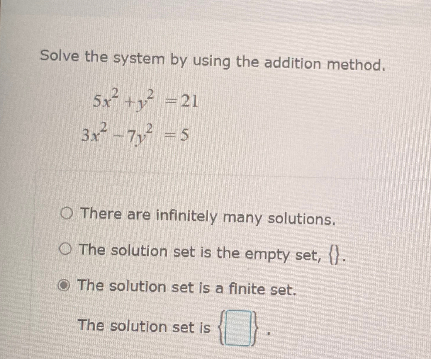 Solved Solve the system by using the addition | Chegg.com