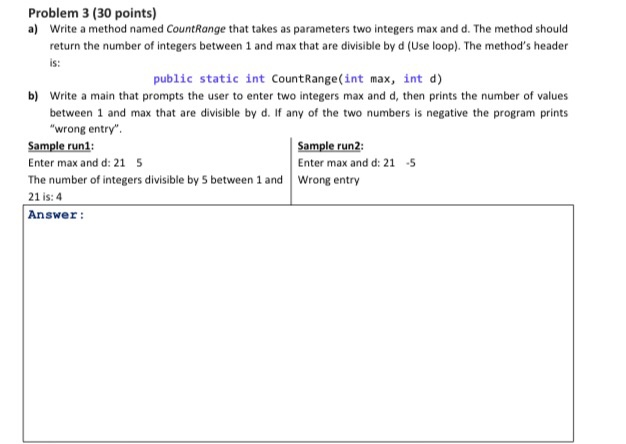 Solved Problem 3 (30 points) a) Write a method named | Chegg.com
