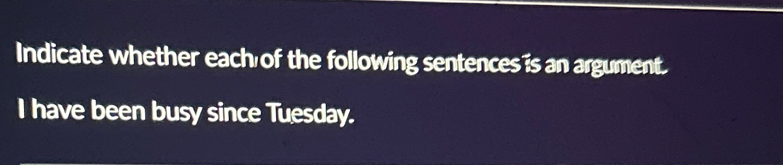 Solved Indicate whether each of the following sentences is | Chegg.com