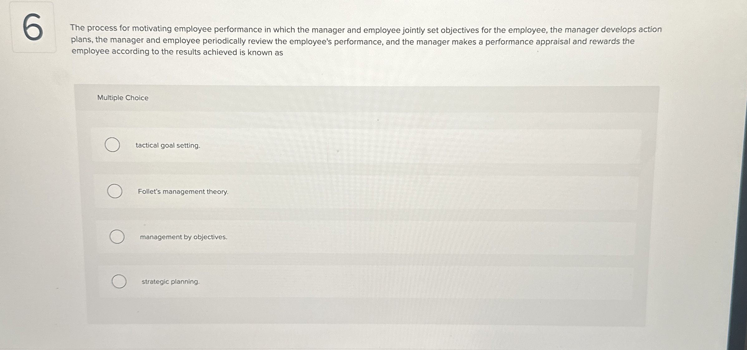 Solved 6The process for motivating employee performance in | Chegg.com