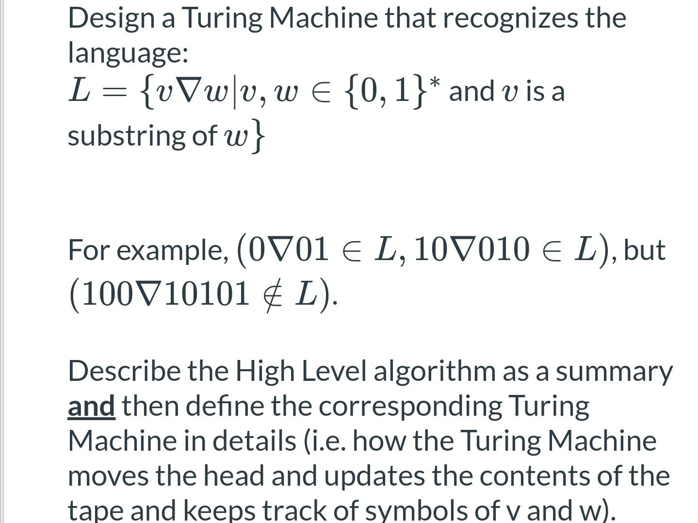 Solved Design a Turing Machine that recognizes the language: | Chegg.com