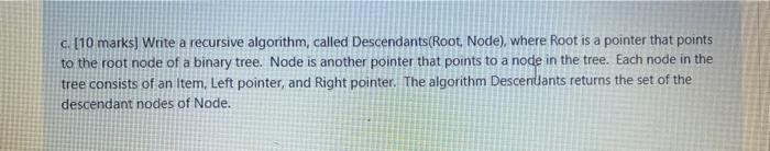 Solved c. (10 marks) Write a recursive algorithm, called | Chegg.com