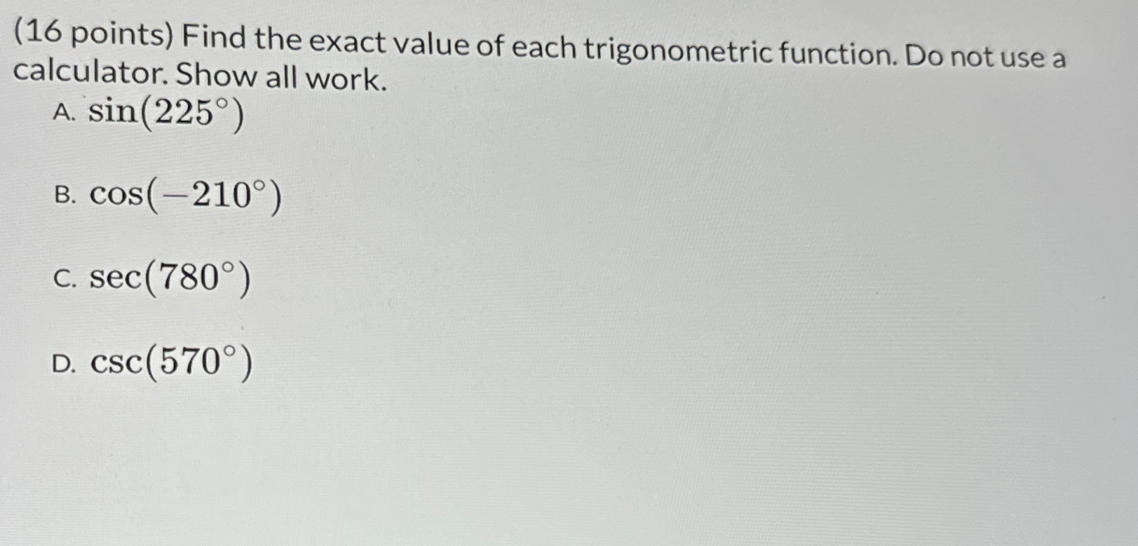Solved (16 ﻿points) ﻿Find the exact value of each | Chegg.com