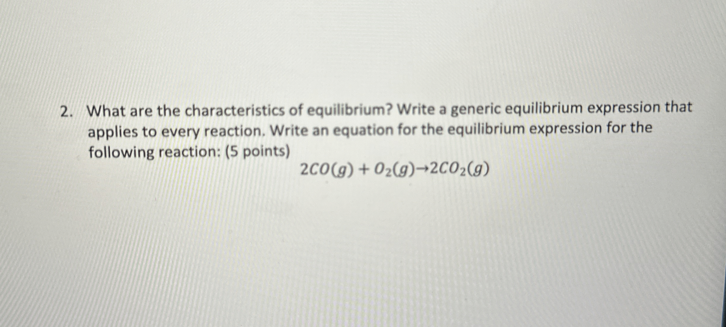 Solved What are the characteristics of equilibrium? Write a | Chegg.com