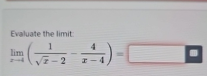 Solved Evaluate the limit:limx→4(1x2-2-4x-4)= | Chegg.com